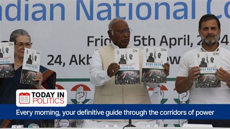 Today In Politics Day After Manifesto Release Congress Top Brass Hit