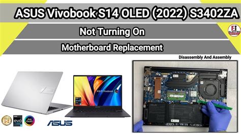 How To Replace Motherboard Asus Vivobook S14 Oled Model S3402za