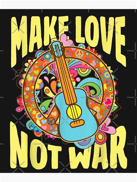 Make Love Not War Groovy 60s 70s Hippie Ar Poster For Sale By