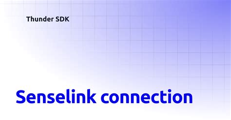 Senselink Connection Thunder SDK