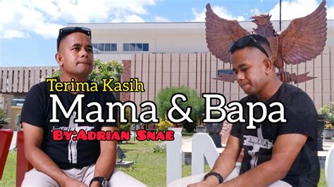 Terima Kasihmama And Bapa Ciptvocadrian Snae Youtube