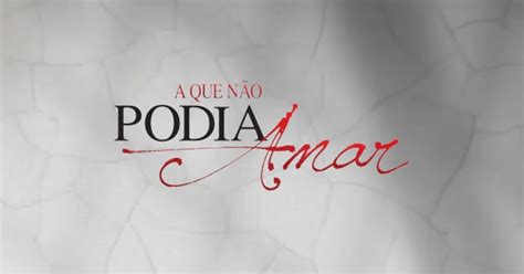 6 curiosidades sobre a novela A Que Não Podia Amar exibida pelo SBT