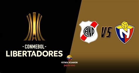 Nacional Potosí Vs El Nacional En Vivo Por Copa Libertadores