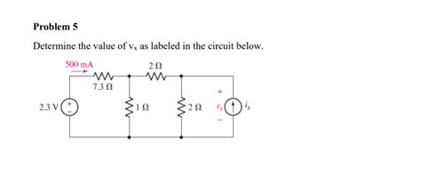 Solved Problem Determine The Value Of Vx As Labeled In The Chegg Com