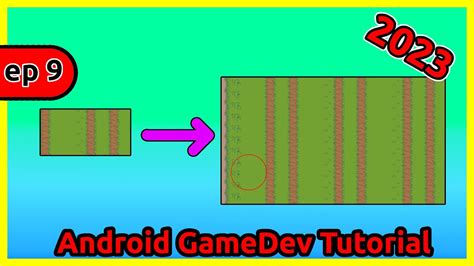 Android Game Tutorial Bigger Maps Ep09 Youtube