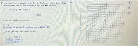 Solved Find A General Linear Equation Axbyc0 Where