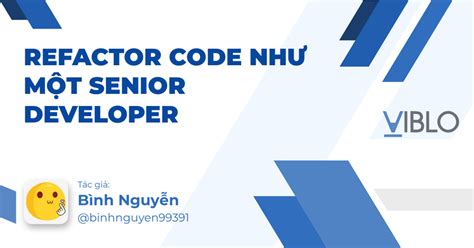 Refactor Code Như Một Senior Developer