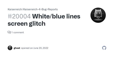 White Blue Lines Screen Glitch Issue 20004 Kaiserreich Kaiserreich