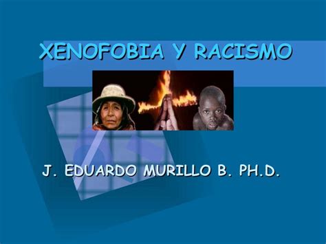 Xenofobia Y Racismo