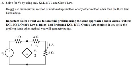 Solved Solve For Vs By Using Only Kcl Kvl And Ohms Law