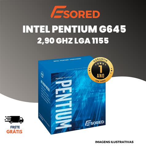 Processador Intel Pentium G645 2,90 GHz LGA 1155 - Selecione Com Ou Sem ...