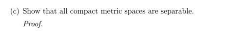 Solved 5 A Subset A Of A Metric Space X Is Dense If Ā X