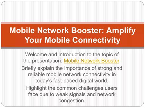 Enhance Signals Mobile Network Boosters For Better Connectivity PPTX