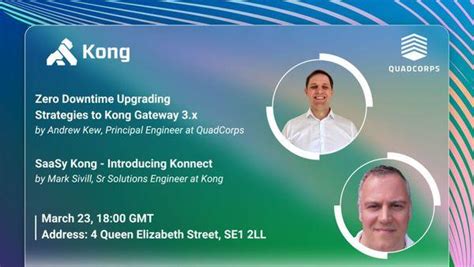 Kong Inc On Linkedin Kong London In Person Meetup March Thu Mar