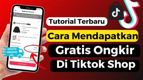 4 Cara Mendapatkan Gratis Ongkir Di TikTok Shop Dan Menggunakannya