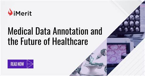 Imerit Technology On Linkedin Medical Data Annotation And The Future Of Healthcare