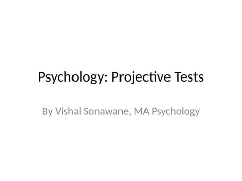 Psychologyprojectivetestspresentationpptx