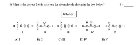 Solved What Is The Correct Lewis Structure For The Molecule Shown In
