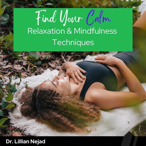 Dr Lillian Nejad On Linkedin Mindfulness Relaxation Stress