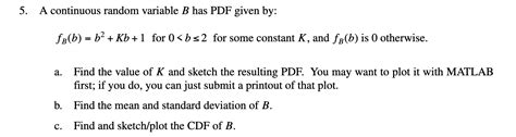 Solved A Continuous Random Variable B Has PDF Given By Chegg