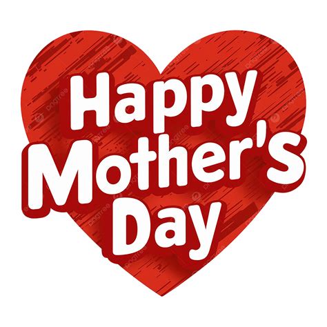 Happy Mothers Day Heart Mother S Day Mother S Day Heart Mother S Day
