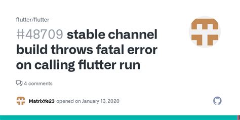 Stable Channel Build Throws Fatal Error On Calling Flutter Run Issue