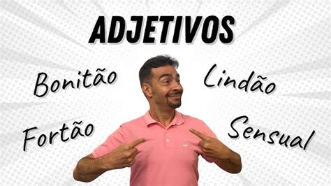 Qualidades E Defeitos De Uma Pessoa Lista De Adjetivos De A Z Dúvidas