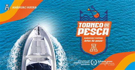 Torneo De Pesca Anáhuac Mayab Artes De Pesca 2025