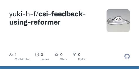 Github Yuki H F Csi Feedback Using Reformer
