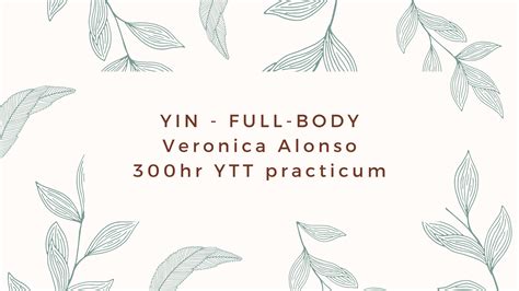 Full Body Yin Yoga Sequence Video 90 Min