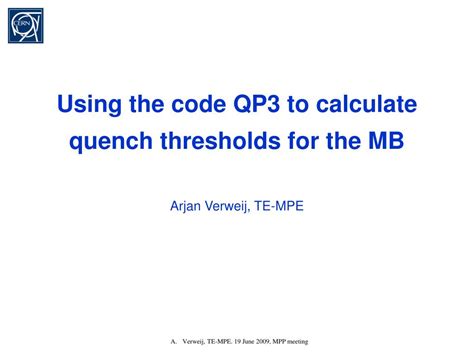 Ppt Using The Code Qp3 To Calculate Quench Thresholds For The Mb