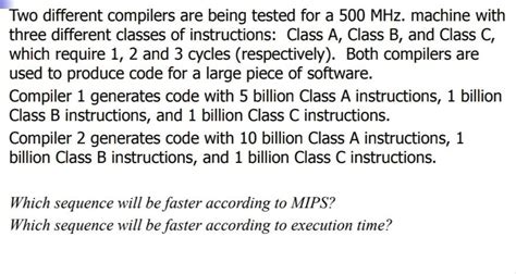 Solved Two Different Compilers Are Being Tested For A Chegg