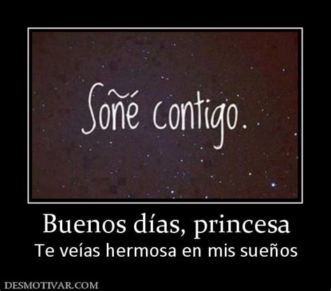 Frases De Buenos Dias Princesa Libro Frases Motivadoras