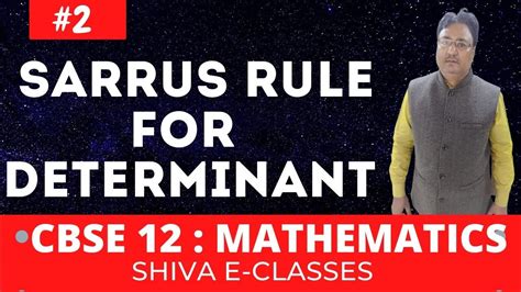 Sarrus Rule For Determinant Sarrus Method Class 12 Chapter 4 Ncert