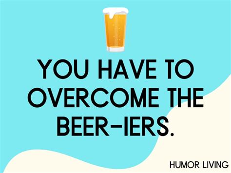 80 Hilarious Beer Puns Brewed To Perfection Humor Living