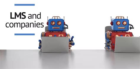 Advantages Of Using An LMS Platform In Your Company Training