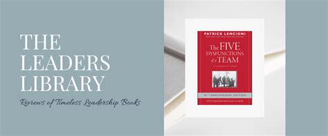 Five Dysfunctions Of A Team Book Review Practical Strategies For