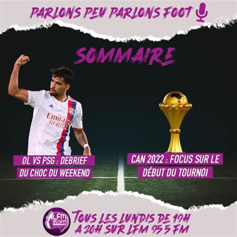 Stream Episode Parlons Peu Parlons Foot Retour Sur Ol V Psg And Sur Le