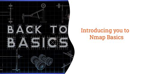 Introducing You To Nmap Basics