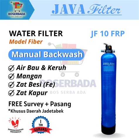 Jual JAVA FILTER JF10 FRP Water Filter Air Tabung Manual Shopee
