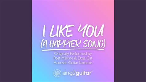 I Like You A Happier Song Originally Performed By Post Malone Doja Cat YouTube Music