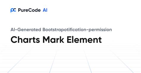 Build Great Bootstrapotification Permission Charts Mark Element