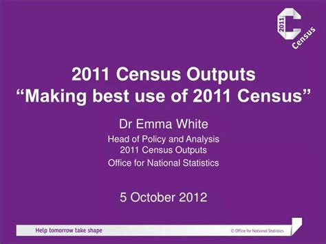 Ppt 2011 Census Outputs “making Best Use Of 2011 Census” Powerpoint