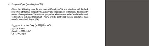 Solved Given The Following Data For The Mass Diffusivity Of N In