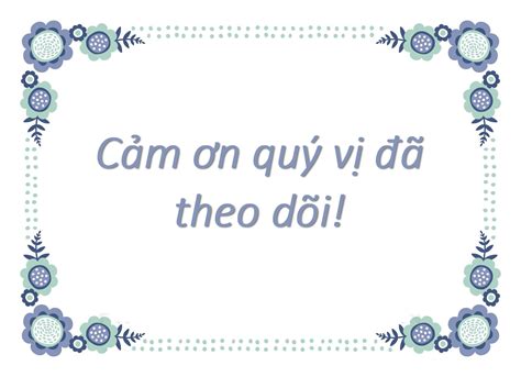 Rất Hay Cảm ơn Cô Và Các Bạn đã Lắng Nghe 