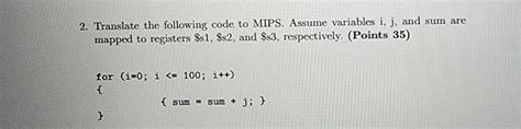 Solved 2 Translate The Following Code To Mips Assume