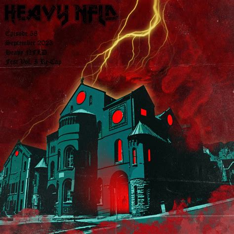 Heavy Nfld Official Podcast Episode 058 September 2023 Heavy Nfld Fest Vol I Re Cap R