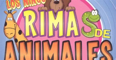 Rimas De Animales Cortas Rimas Cortas Para NiÑos Las Mejores