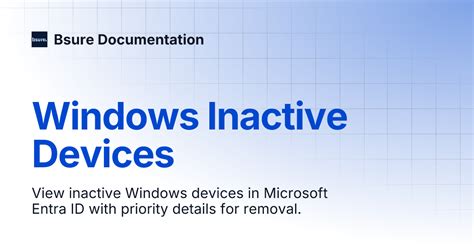 Windows Inactive Devices Bsure Documentation
