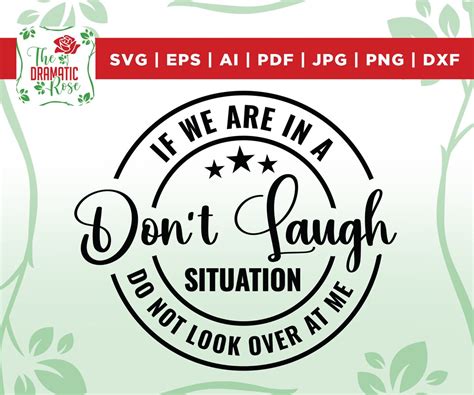 If We Are In A Dont Laugh Situation Do Not Look Over At Me Svg Funny